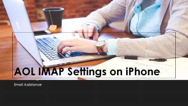 PPT AOL IMAP Settings On IPhone Tips PowerPoint Presentation Free To Download Id 8c98c2