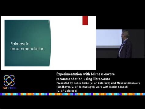 Acm Facct Conference Talk Experimentation With Fairness Aware Recommendation Using Librec Auto