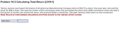 Solved Problem 14 3 ﻿calculating Total Return Lo14 1 Tammy