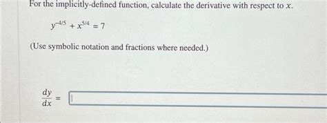 Solved For The Implicitly Defined Function Calculate The