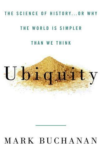 Ubiquity The Science Of History Or Why The World Is Simpler Than
