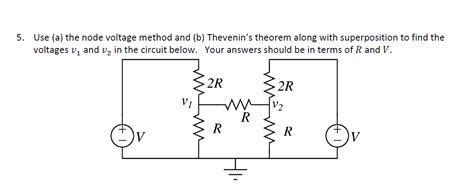 Solved Use A The Node Voltage Method And B Chegg