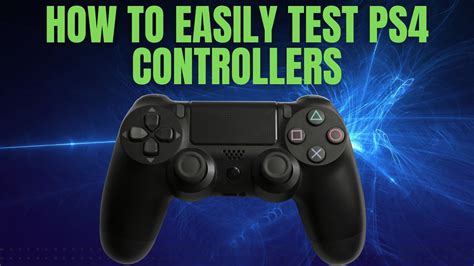 How To Easily Test Ps4 Controllers And Others Such As Xbox Youtube