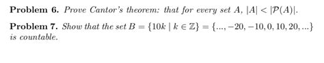 Solved Problem 6 Prove Cantors Theorem That For Every Set