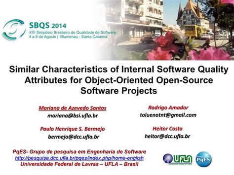 Similar Characteristics Of Internal Software Quality Attributes For Object Oriented Open Source