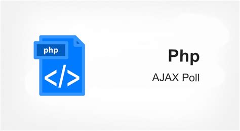 Ajax Poll In PHP Coderglass
