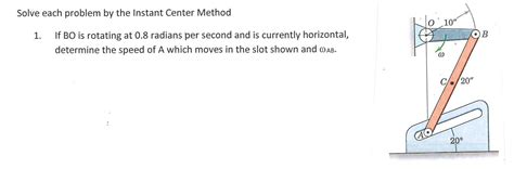 Solved Solve Each Problem By The Instant Center Method 10