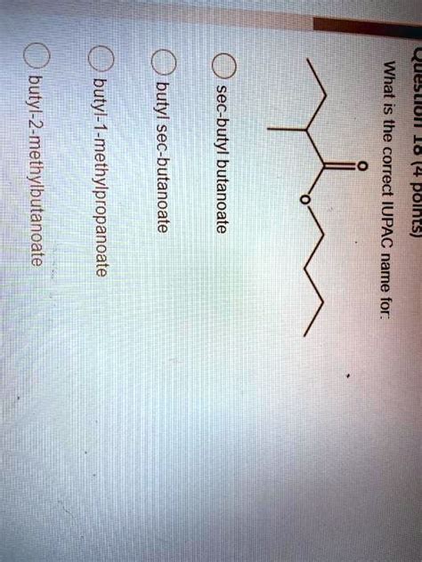 Solved Butyl Wwhat The W Correct Iupac 8 Name For
