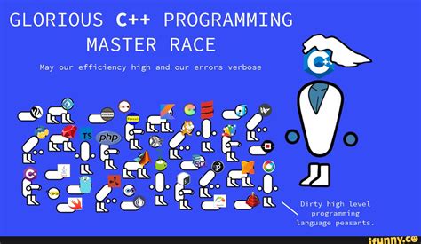 Glorious C Programming Master Race May Our Efficiency High And Our