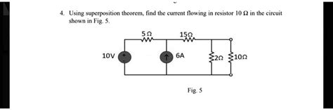 Using Superposition Theorem Find The Current Flowing In Resistor 10Ω In The Circuit Shown In