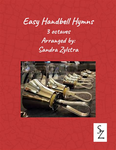 Easy Handbell Hymns 3 Octave Handbells Arr Sandra Dee Zylstra
