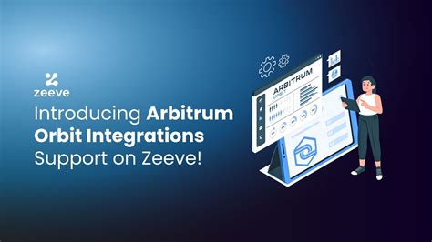 Introducing Arbitrum Orbit Integrations Support On Zeeve