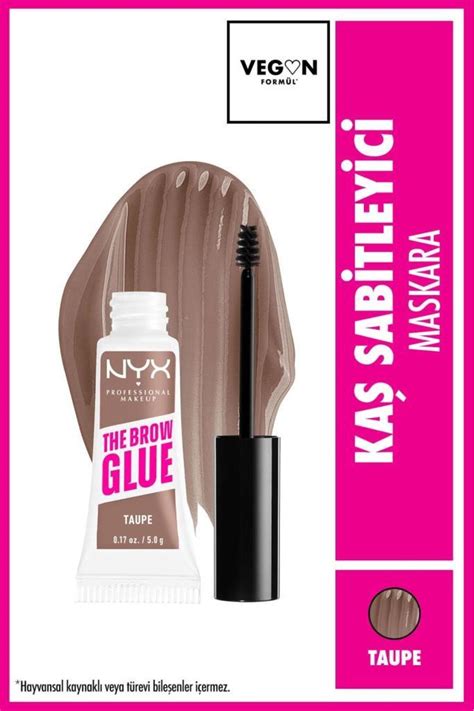 Nyx Professional Makeup The Brow Glue Instant Brow Styler Kaş Sabitleyici Maskara Taupe Fiyatı