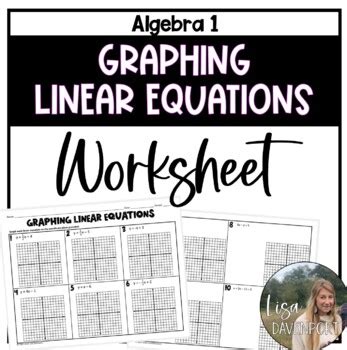 Graphing Linear Equations Algebra Skills Practice Worksheet By Lisa Davenport