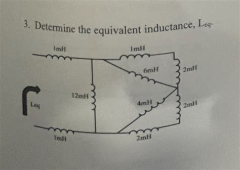 Solved Determine The Equivalent Inductance Leq