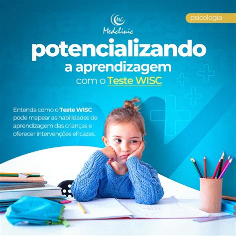 Medclinic O Teste Wisc é Uma Ferramenta Poderosa Que Mapeia As Habilidades De Aprendizagem Das