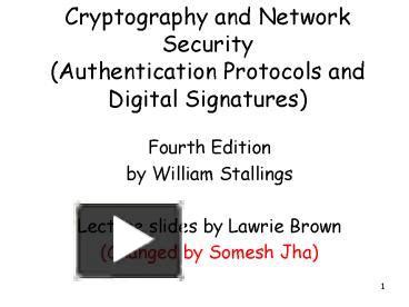 PPT Cryptography And Network Security Authentication Protocols And Digital Signatures