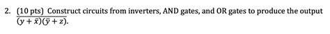 Solved Pts Construct Circuits From Inverters AND Chegg