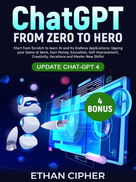 Chat Gpt From Zero To Hero Master Ai And Its Endless Applications