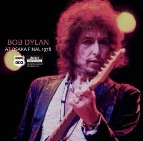 Yahoo オークション Bob Dylan At Osaka Final 1978 新品輸入プレ