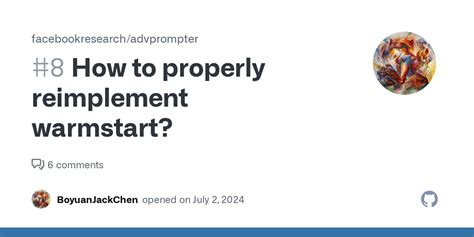 How To Properly Reimplement Warmstart · Issue 8 · Facebookresearchadvprompter · Github