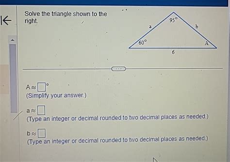 Solved Solve The Triangle Shown To The Righta~~simplify
