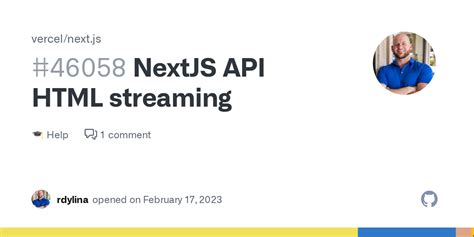 Nextjs Api Html Streaming · Vercel Nextjs · Discussion 46058 · Github
