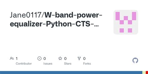 GitHub Jane W Band Power Equalizer Python CTS Modeling