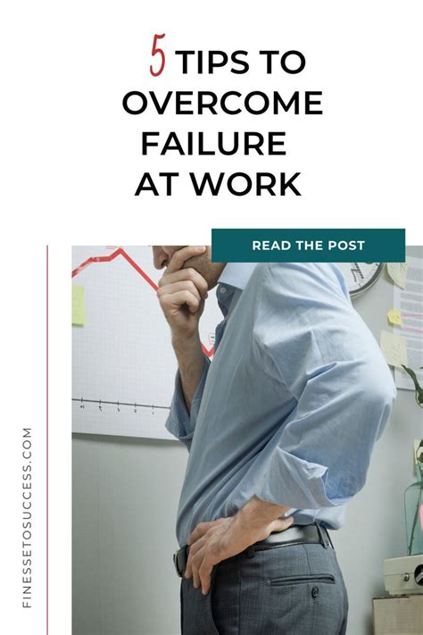 Tips To Overcome Failure At Work Personal And Professional Development Failure Overcoming