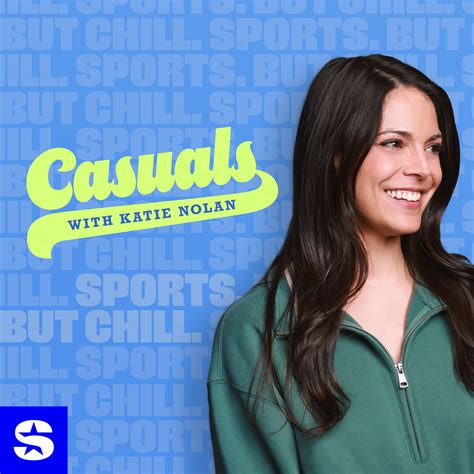 Episodes Casuals With Katie Nolan