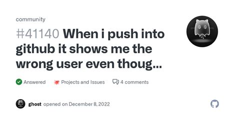 When I Push Into Github It Shows Me The Wrong User Even Though I Have Signed In With The Right