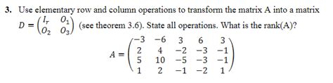 solved 3 use elementary row and column operations to