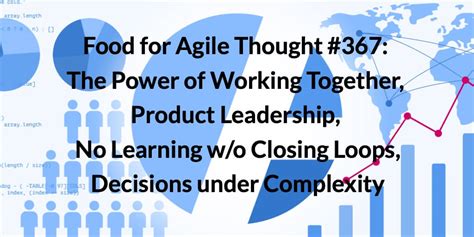 The Power Of Working Together — Food For Agile Thought 367