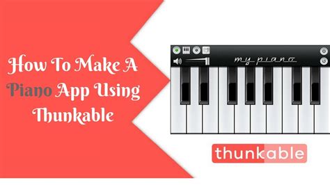 How To Make A Piano App Using Thunkable Advance Apps Thunkable Youtube