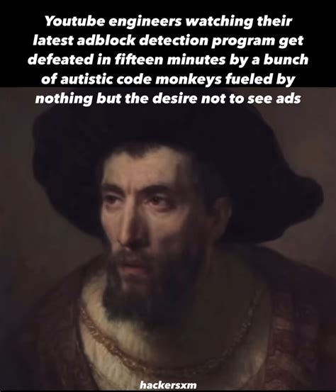 As A Person With No Coding Skills But A Lot Of Spite For Ads Thank You