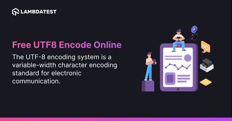 utf8 encode online tool lambdatest
