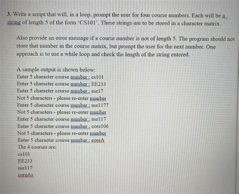 Solved 3 Write A Script That Will In A Loop Prompt The