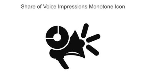 Share Of Voice Impressions Monotone Icon In Powerpoint Pptx Png And Editable Eps Format Ppt