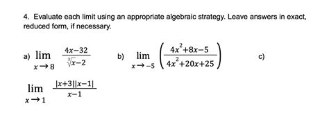 Solved 4 Evaluate Each Limit Using An Appropriate Algebraic Chegg Com
