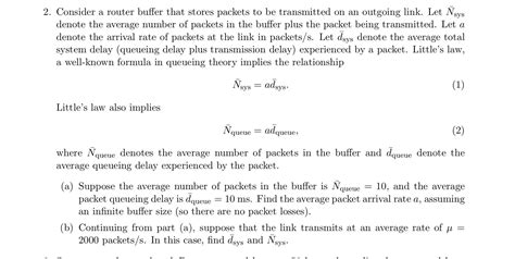Solved Consider A Router Buffer That Stores Packets To Be