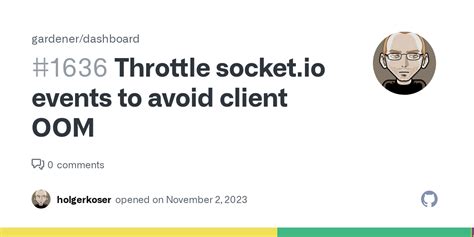 Throttle Events To Avoid Client Oom · Issue 1636 · Gardener