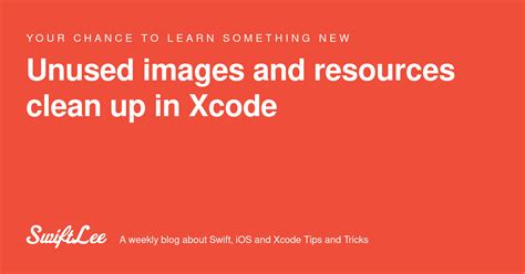 Unused Images And Resources Clean Up In Xcode Swiftlee