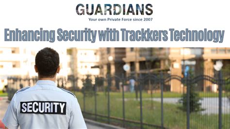 Enhancing Security With Trackkers Technology Revolutionising Site Security Patrol Solutions