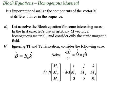 Lecture 3 The Bloch Equations Solved The MR