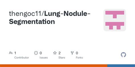 github thengoc11 lung nodule segmentation