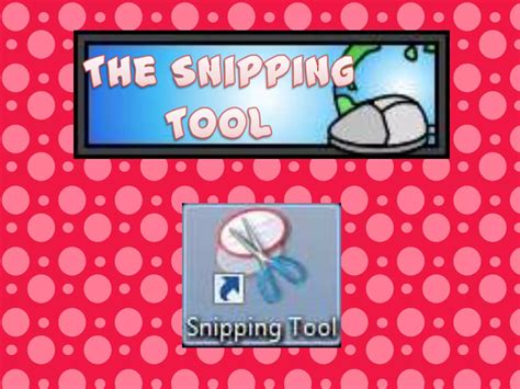 The Snipping Tool PPT