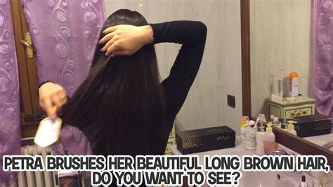 Petrafeet Personal Clipstore Petra Brushes Her Beautiful Long Brown Hair Do You Want To See