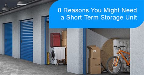 8 Reasons You Might Need A Short Term Storage Unit Abacus Self Storage