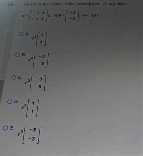 Solved Let X T Be The Solution To The Following Initial Chegg Com