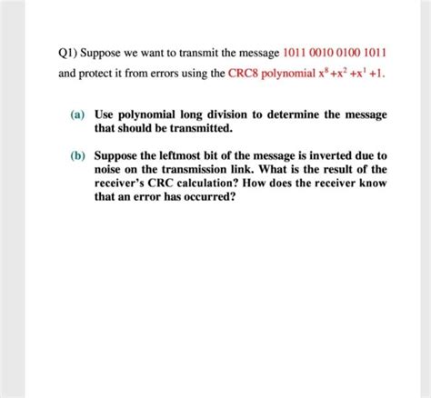 Solved Q1 Suppose We Want To Transmit The Message 1011 0010